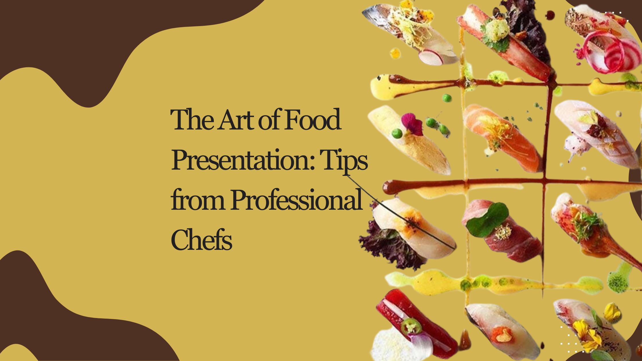 The Art of Food Presentation: Tips from Professional Chefs